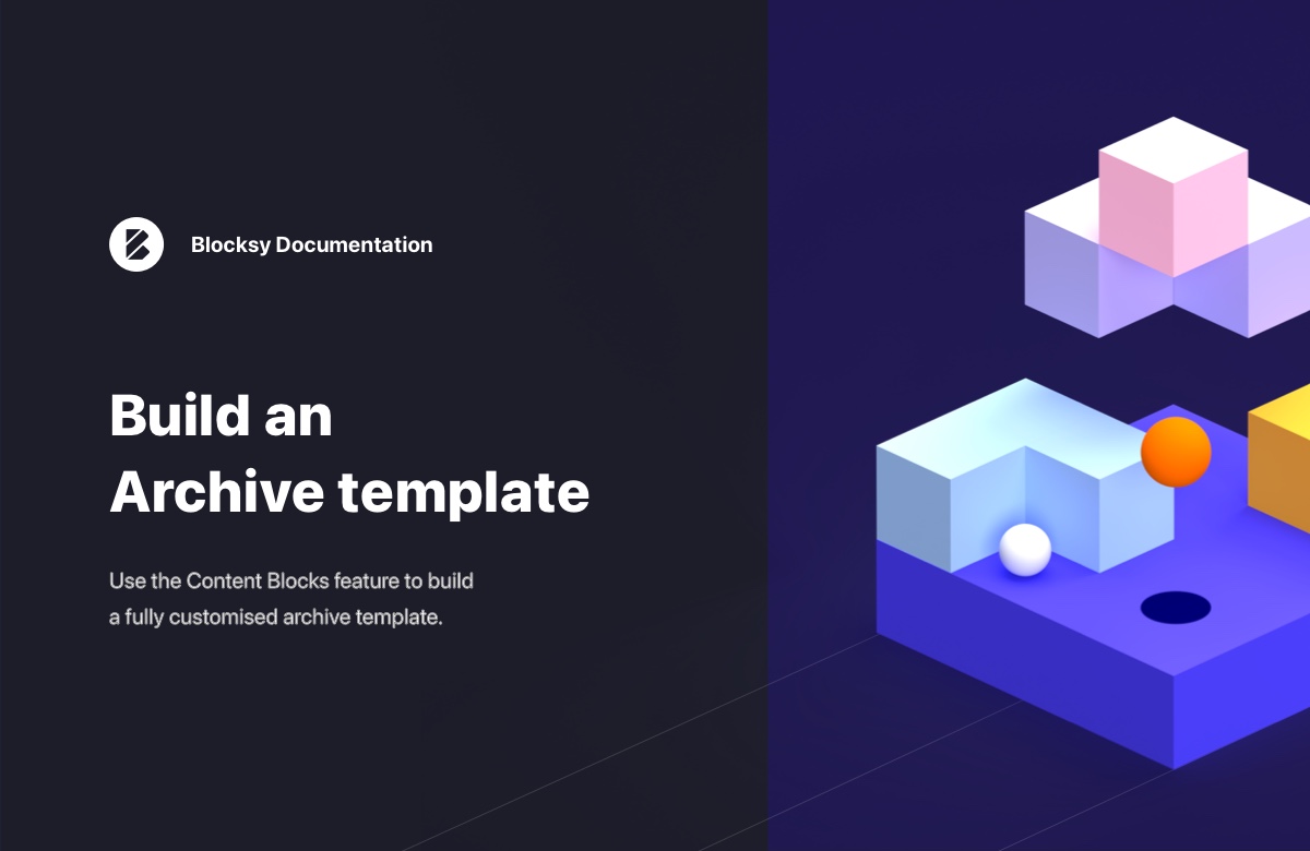 Content Blocks - Custom Archive Templates - Blocksy
